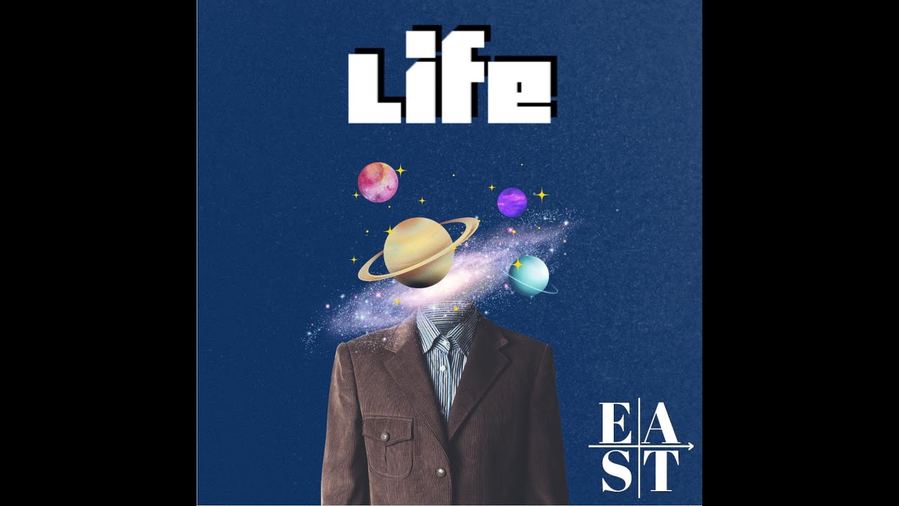 EAST - Life - YouTube