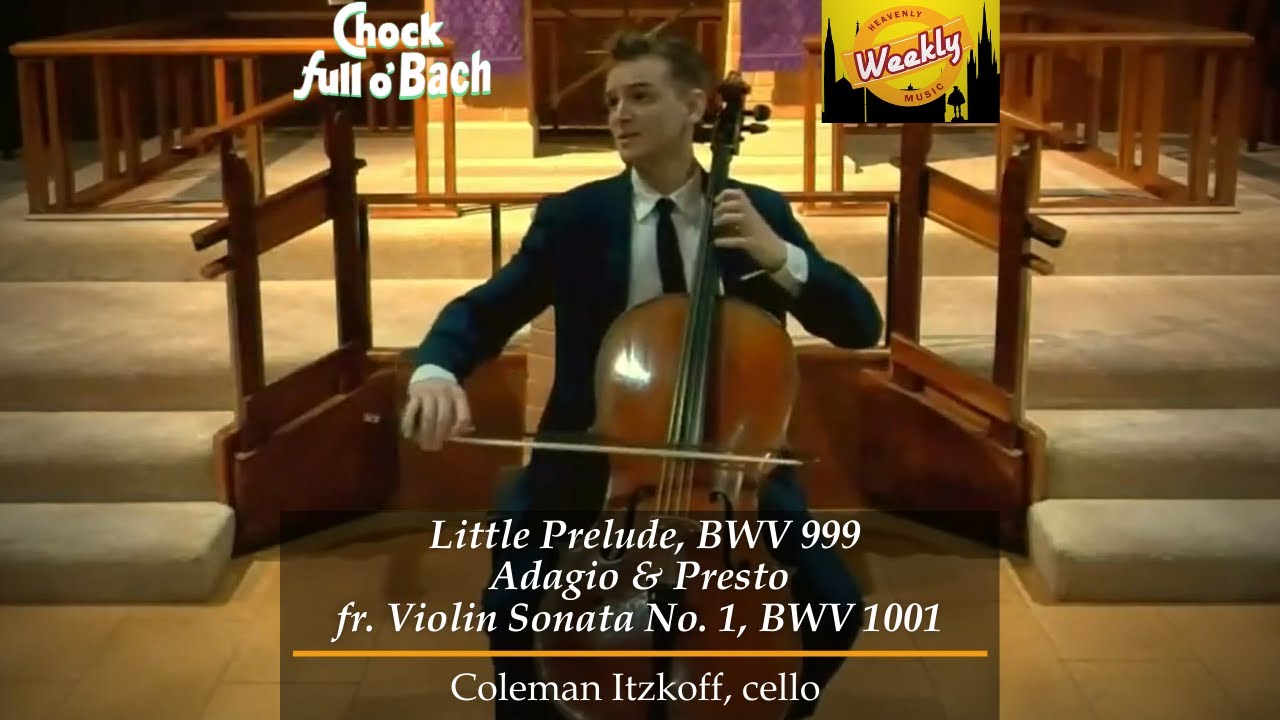Chock Full O'Bach: Little Prelude & Adagio & Presto fr. Violin Sonata ...