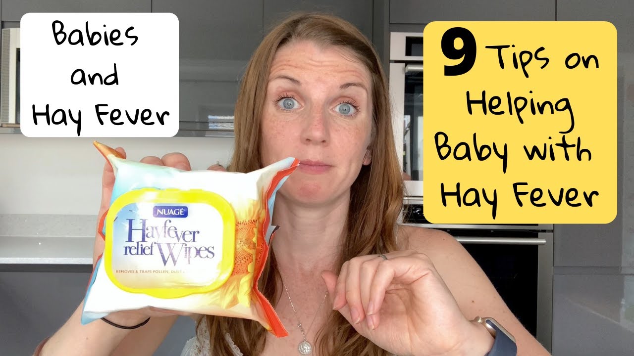Babies and Hay Fever | 9 Baby-Friendly Tips on Coping With Hay Fever ...