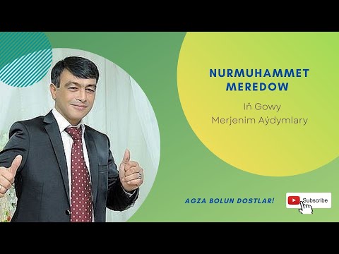 Nurmuhammet Meredow - Iň gowy Merjenim aýdymlary