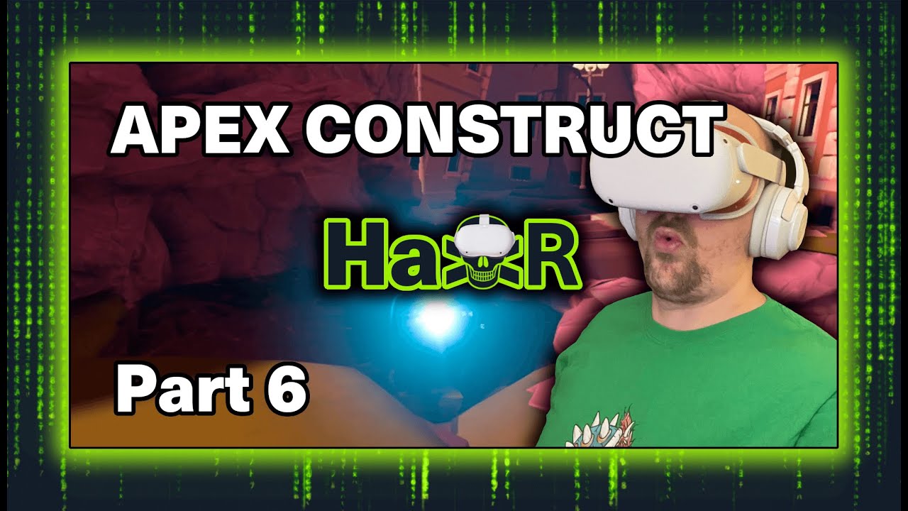 Apex Construct - Part 6 (Oculus Quest) - YouTube