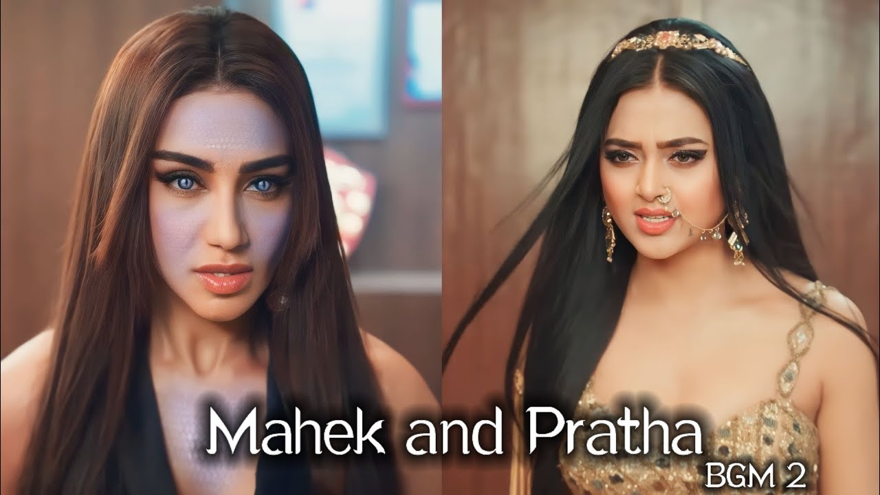Mahek and Pratha BGM 2 | naagin6 |Andiw - YouTube
