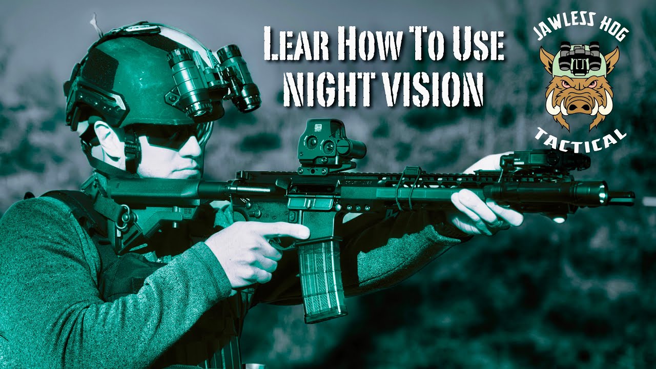 Night Vision Training w/ Jawless Hog Tactical - YouTube