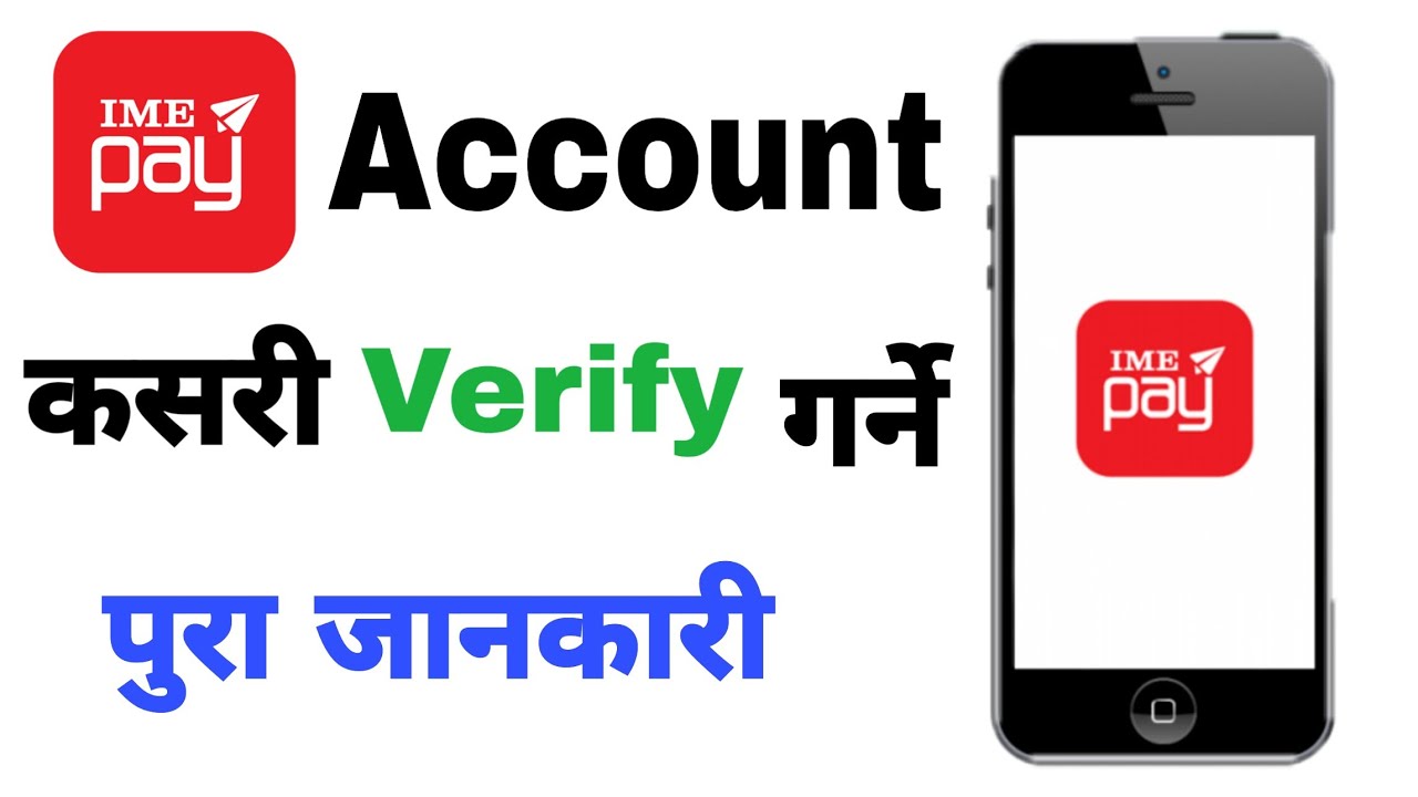 IMEPAY Account Kyc Verify Kasari Garne || How To Create Verified ImePay ...