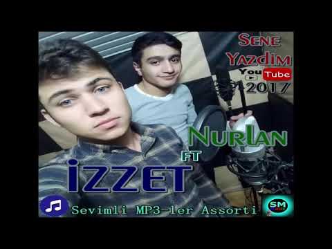 Nurlan ft İzzet - Sene Yazdim 2017