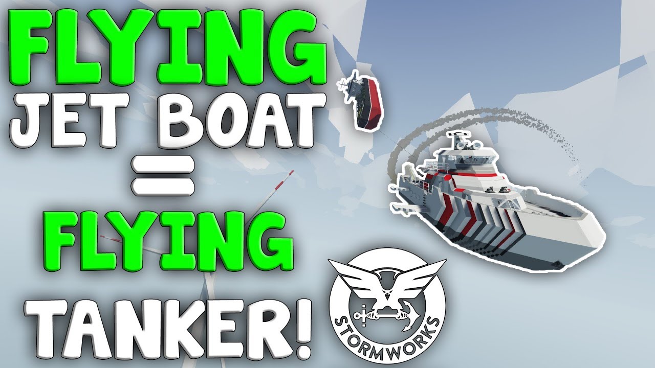 JET BOAT LIFTS TANKER! - Stormworks: Build and Rescue - YouTube