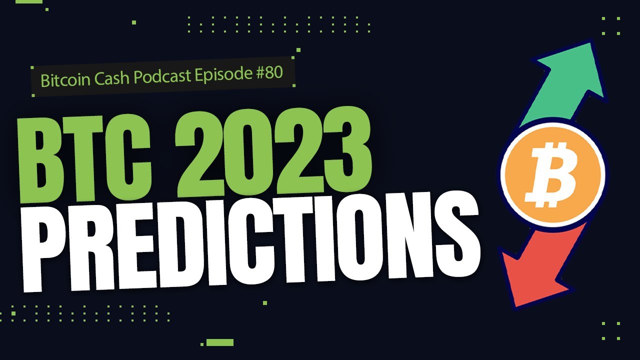 BTC 2023 Predictions - YouTube