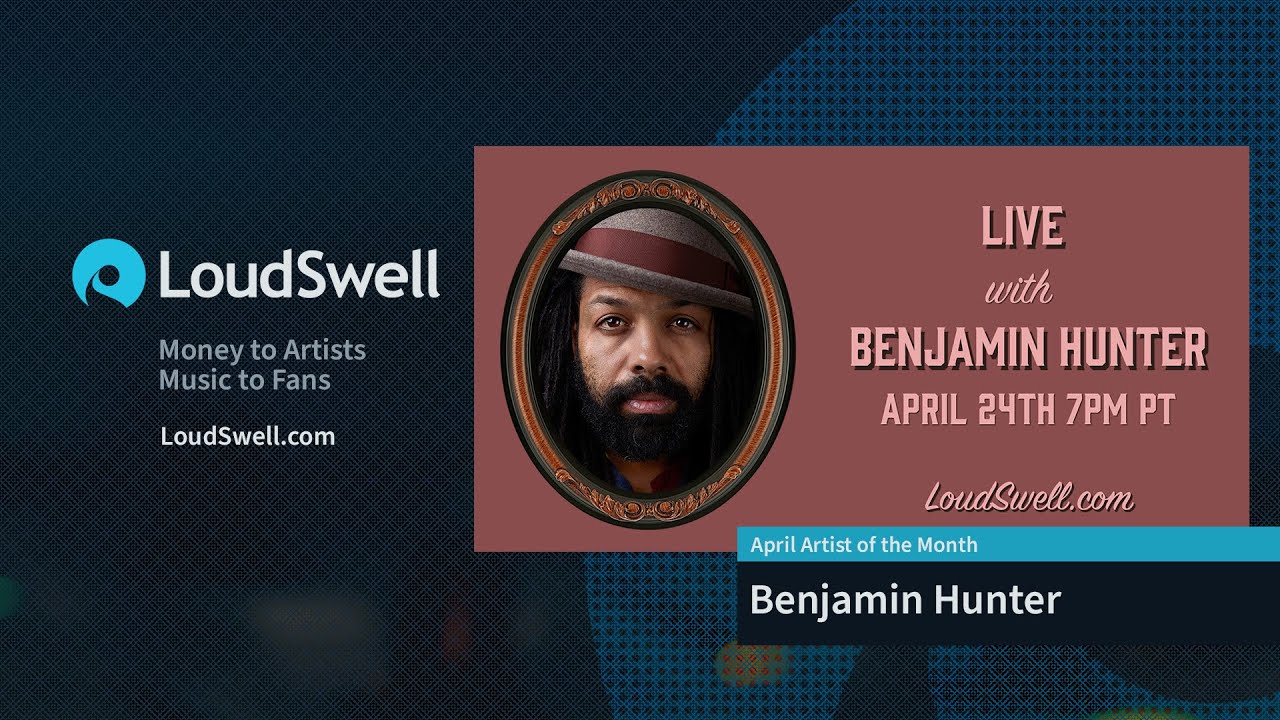 April Artist of the Month: Benjamin Hunter - YouTube