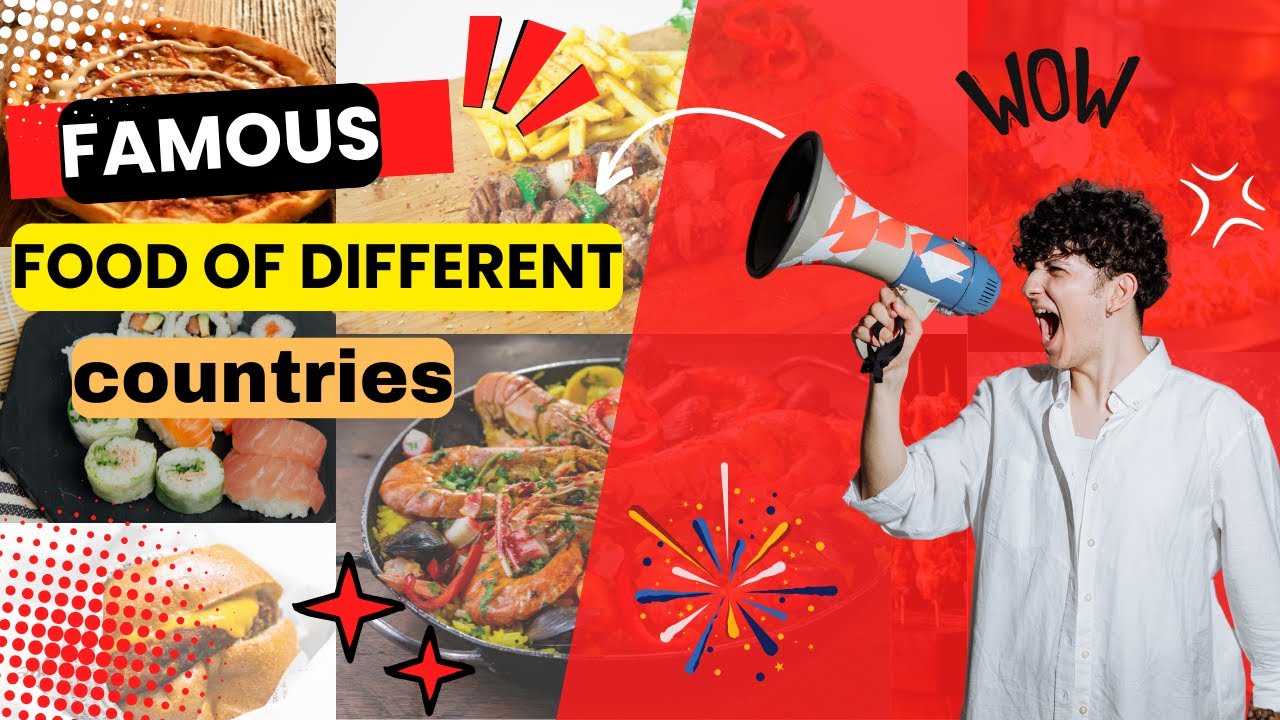 Famous Foods of Countries - National Dishes Explored - YouTube