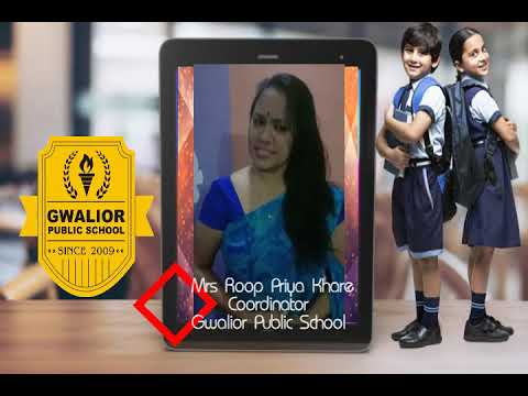 Gwalior Public School, Tikamgarh Message from Coordinator Mrs. Roop ...
