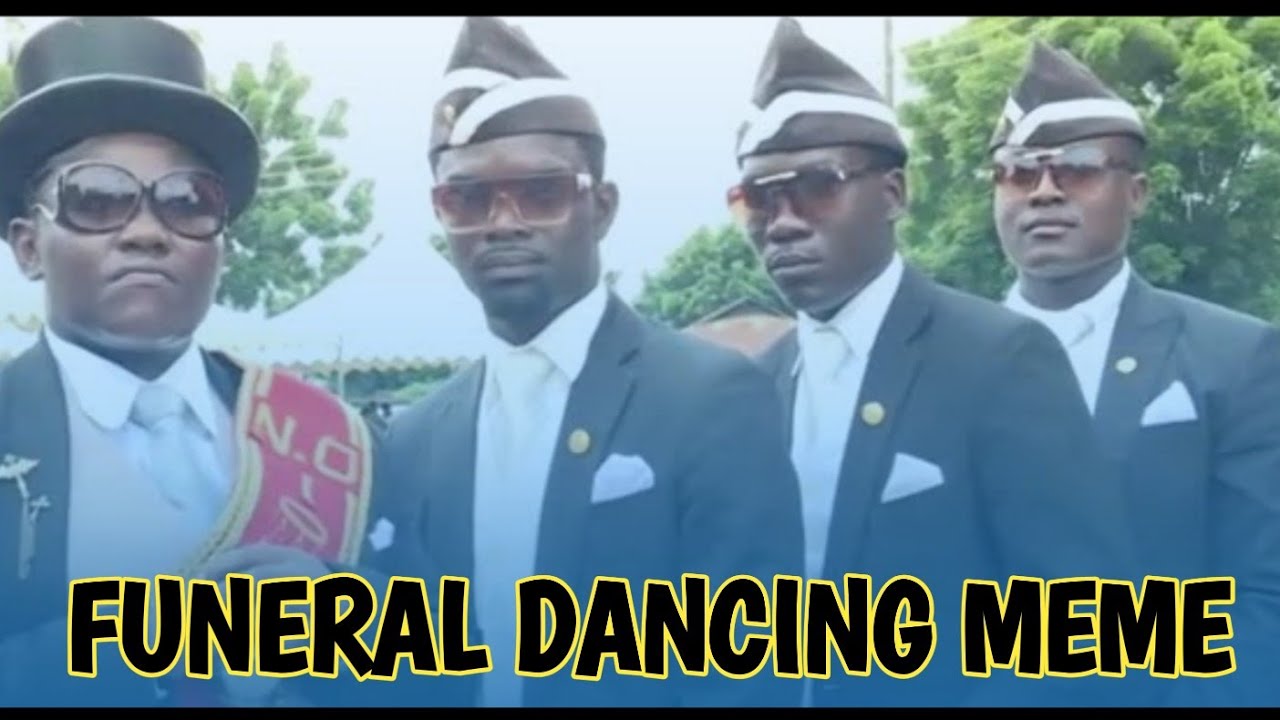 FUNNY COFFIN DANCE MEME|| Funeral dancing - YouTube