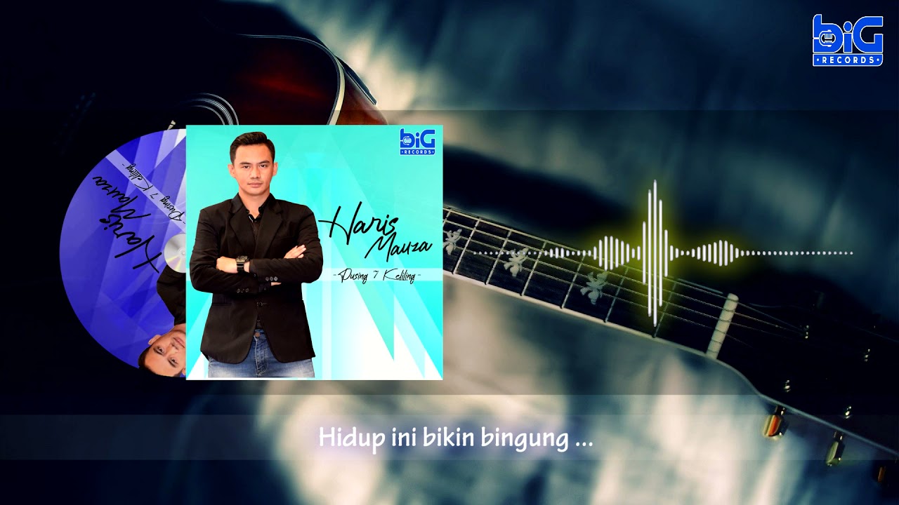 Haris Mauza - Pusing 7 Keliling (Official Lyrics Video) - YouTube