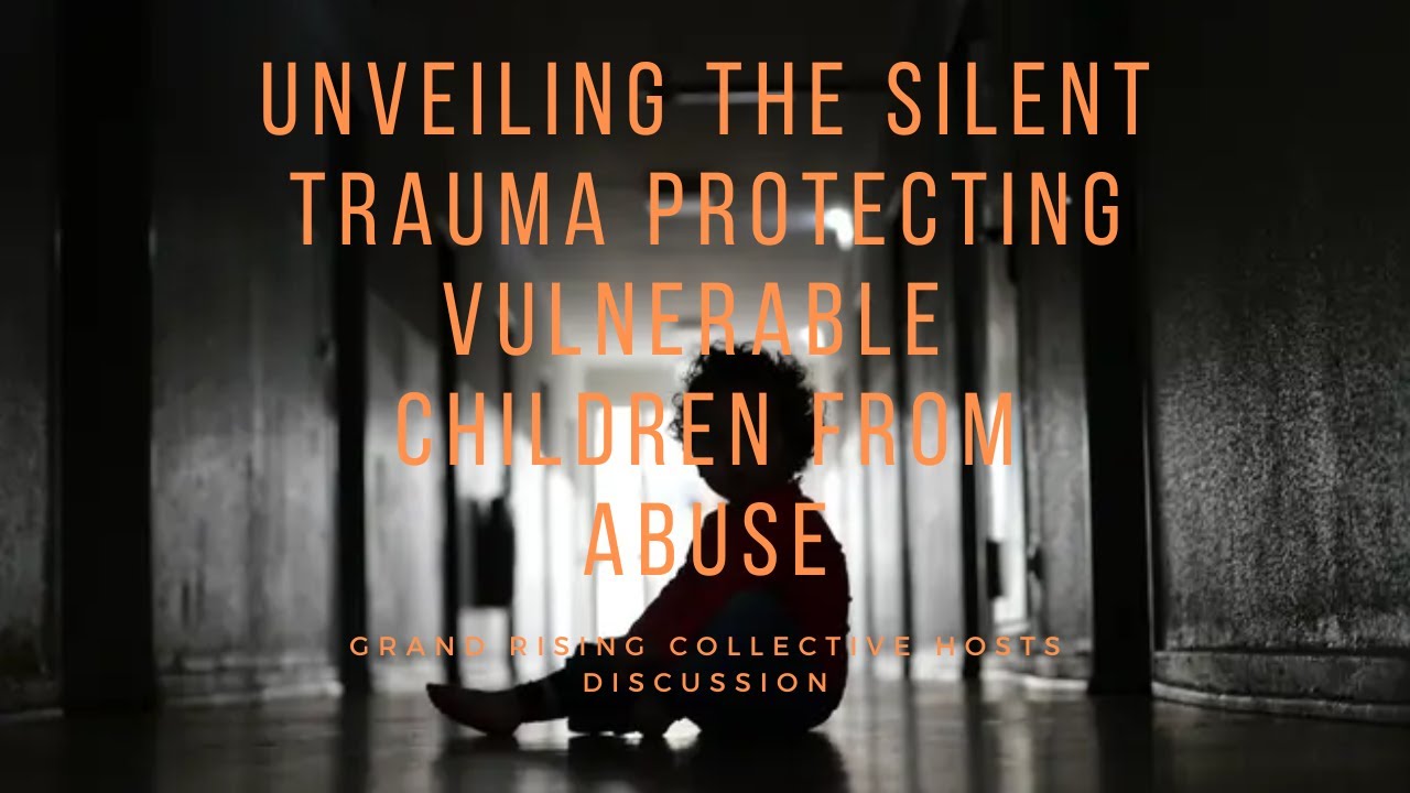 GRC Short | Unveiling the Silent Trauma Protecting Vulnerable Children ...