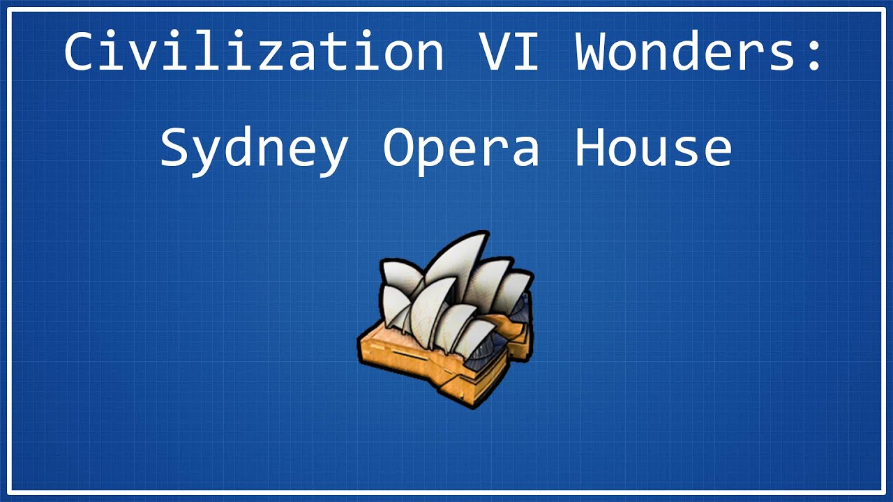 Sydney Opera House - Civilization VI Wonder Spotlight - YouTube