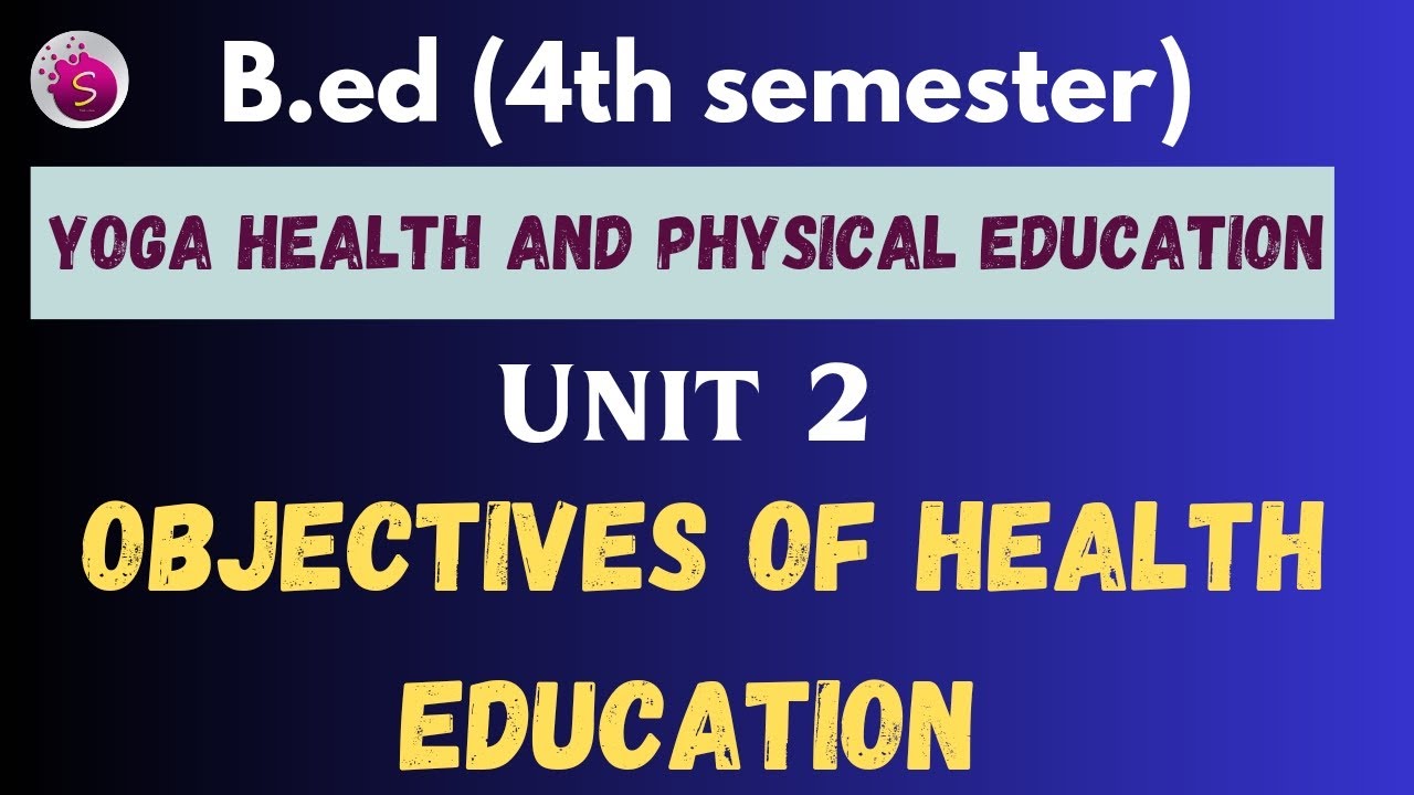 Objectives Of Health Education Unit 2 Yoga Health And Physical objectives-of-health-education-unit-2-yoga-health-and-physical