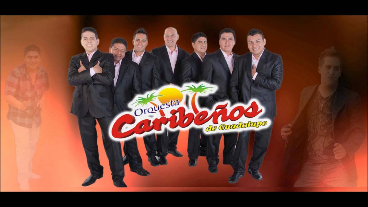 LOS CARIBEÑOS DE GUADALUPE - MIX CARIBEÑOS DE GUADALUPE 2013 - YouTube