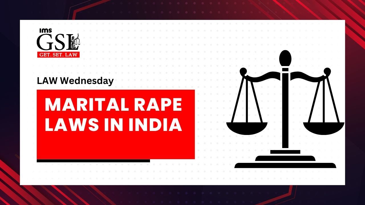 Marital Rape Laws in India | LAW WEDNESDAY I IMS Get.Set.Law - YouTube