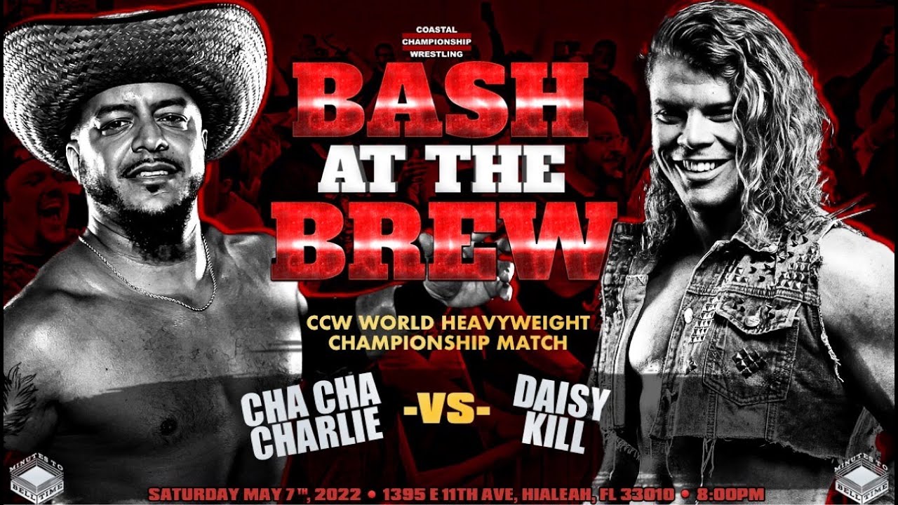 Cha Cha Charlie vs. Daisy Kill, CCW Heavyweight Title, Bash 16, Hialeah ...