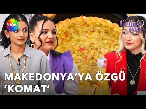 Zeynep Gelin'in masasında Makedonya yöresine ait lezzetler! | Gelin Evi 1673. Bölüm