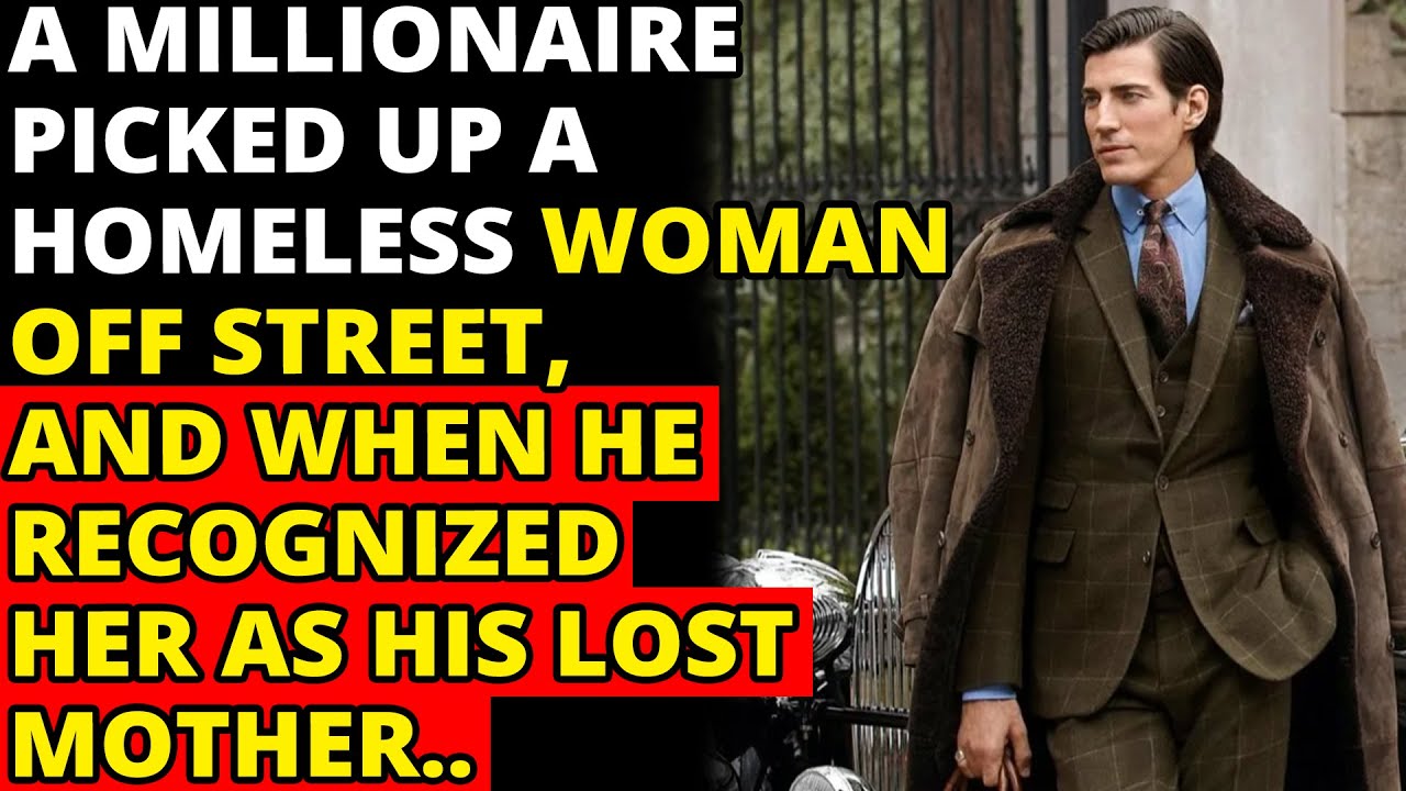 A Millionaire Picked Up A Homeless Woman Off Street And When He Recognized Her As His Lost