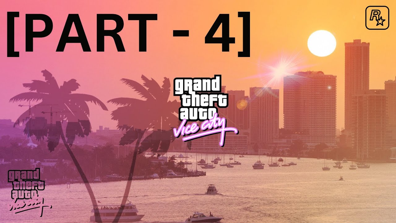 GTA Vice City | GAME PLAY | [PART - 4] | HD 60FPS - YouTube