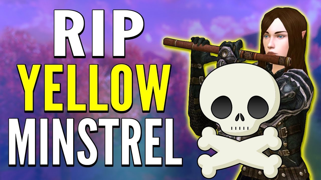 LOTRO R.I.P. Yellow Minstrel! Update 33.2 MINSTREL CLASS CHANGES ...