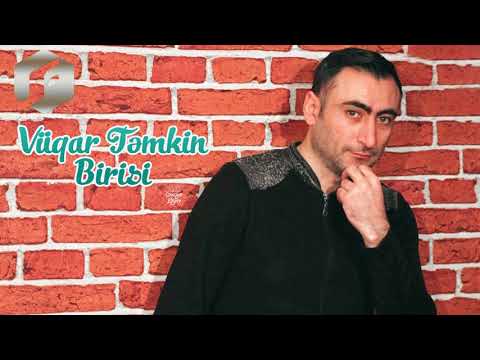 Vuqar Temkin - Birisi 2018
