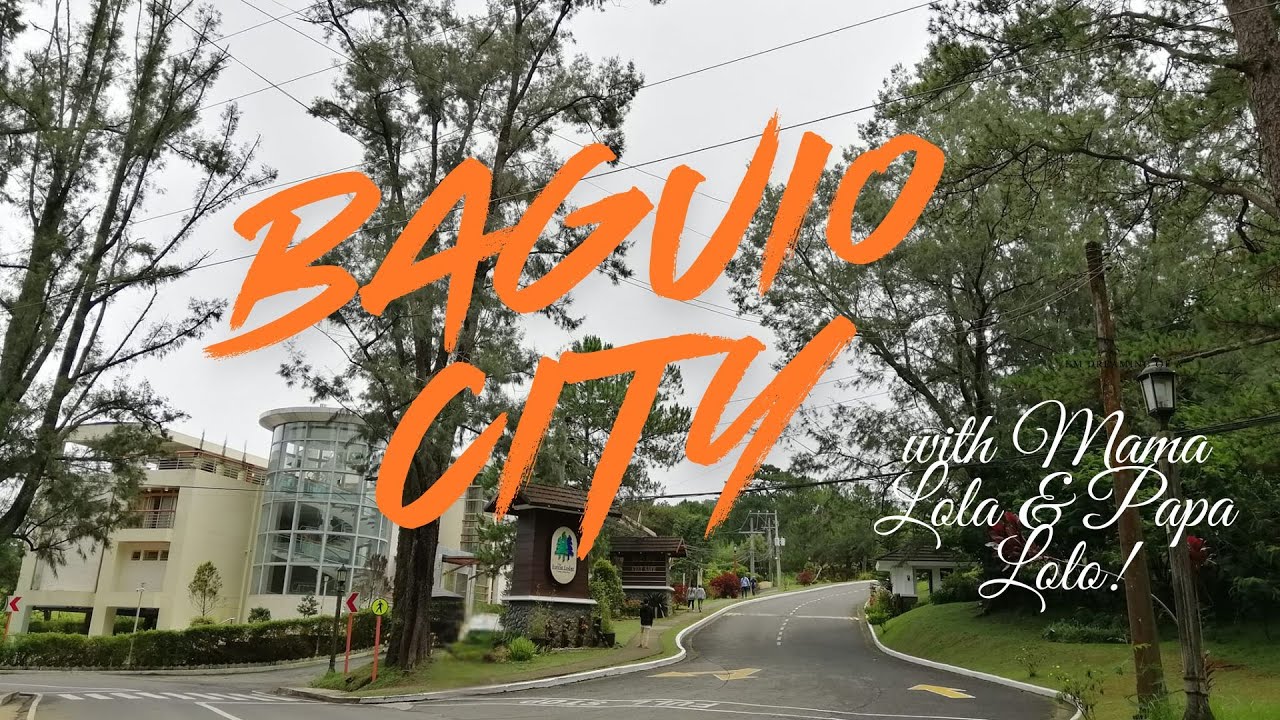 Quick Travel to Baguio with Mama Lola & Papa Lolo - YouTube