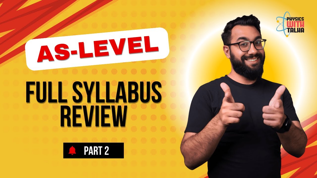 Full Syllabus Review | AS LEVEL PHYSICS 9702 | Part 2 - YouTube