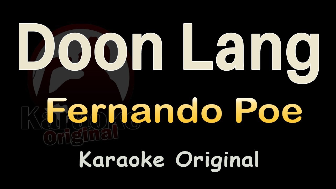 Doon Lang Karaoke [Fernando Poe] Doon Lang Karaoke Original - YouTube