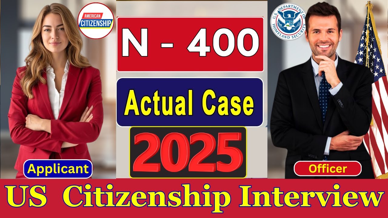 2025 US Citizenship Interview and Test | N-400 Naturalization Interview ...