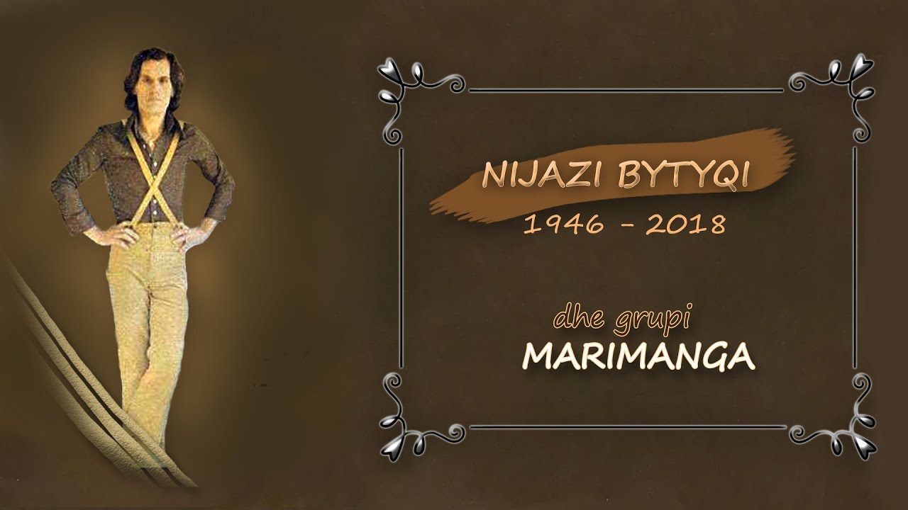 Nijazi Bytyqi dhe Grupi MARIMANGA - Eja e dashur - YouTube