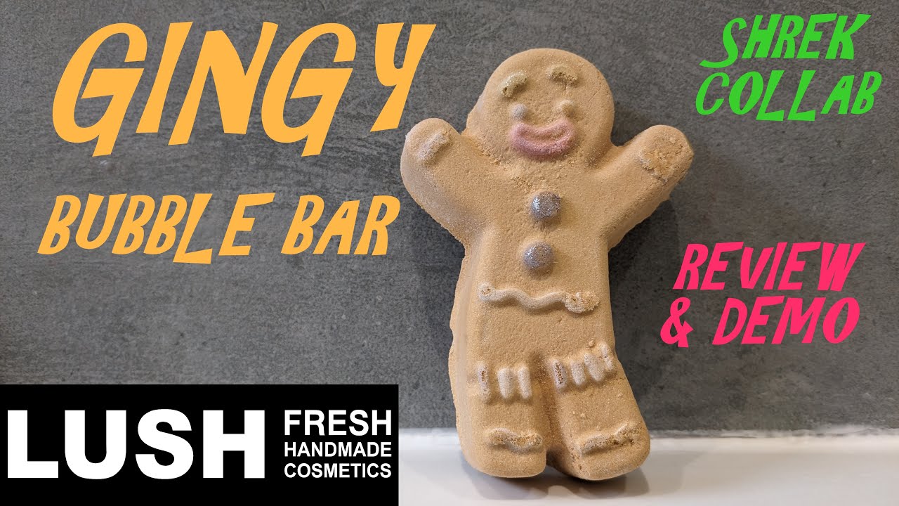 LUSH 'GINGY' BUBBLE BAR REVIEW & DEMO/SHREK COLLAB - YouTube