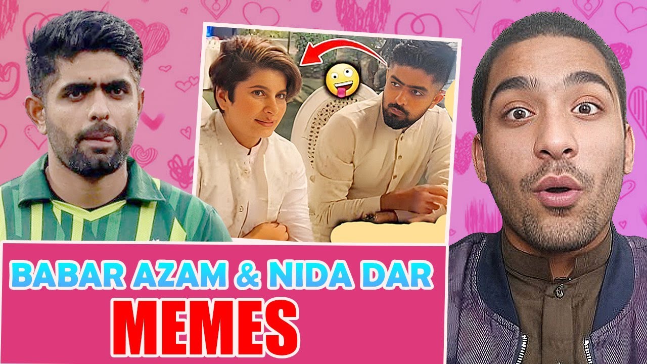 Babar Azam And Nida Dar Memes Are Super Funny!! - YouTube