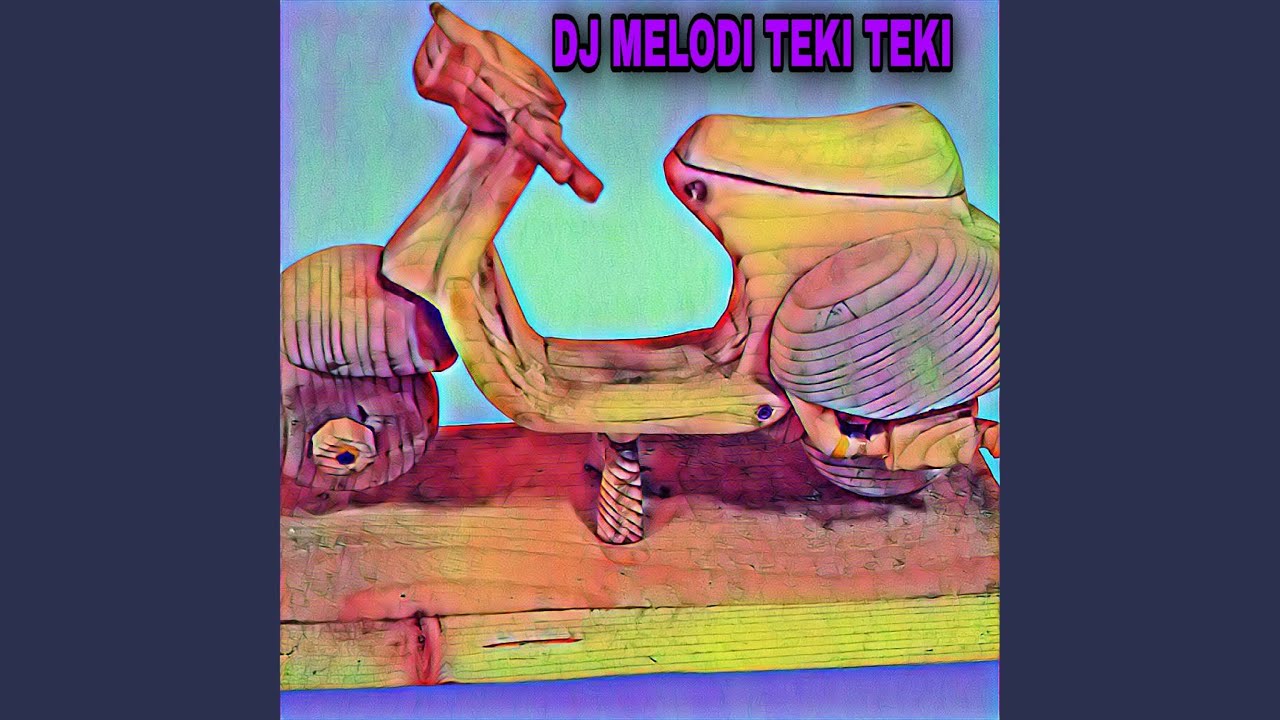 Dj Melodi Teki Teki (Remix) - YouTube