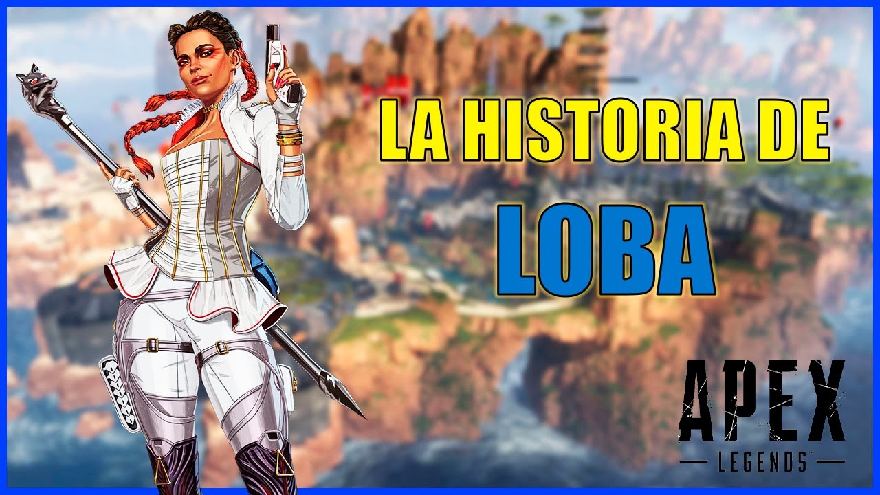 Apex Legends Lore | La Historia de Loba - YouTube