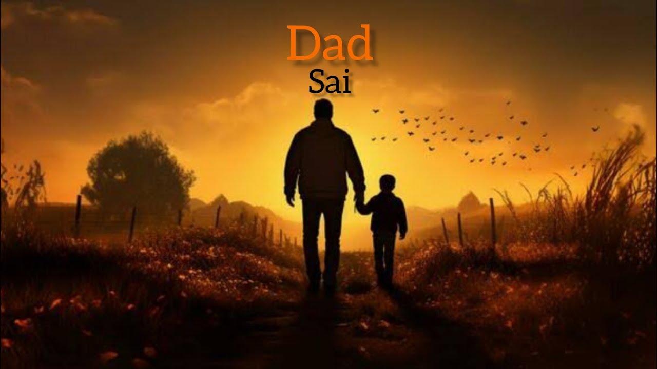 SAI - Dad (official lyric video) - YouTube