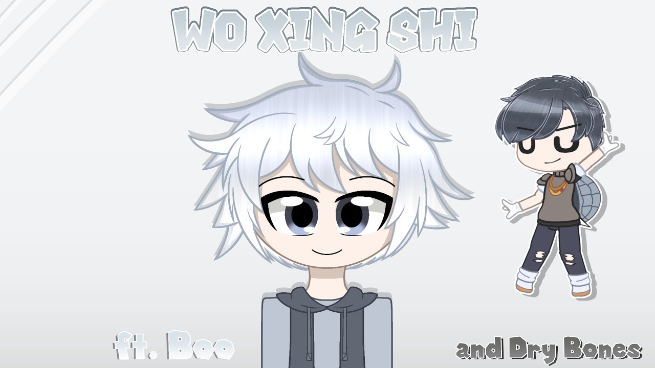 Wo Xing Shi (also known as “that one trend”) || ft. Boo and Dry Bones ...