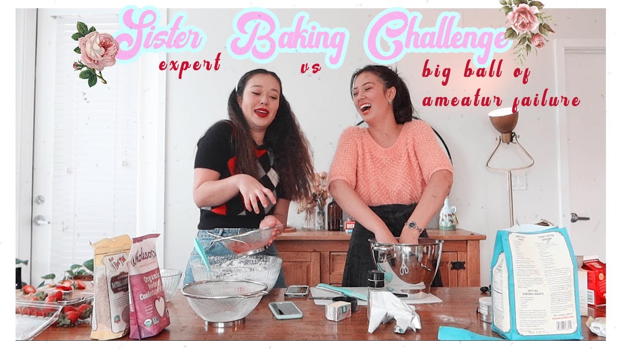 Sister Baking Challenge ☙ Amateur vs Pro - YouTube