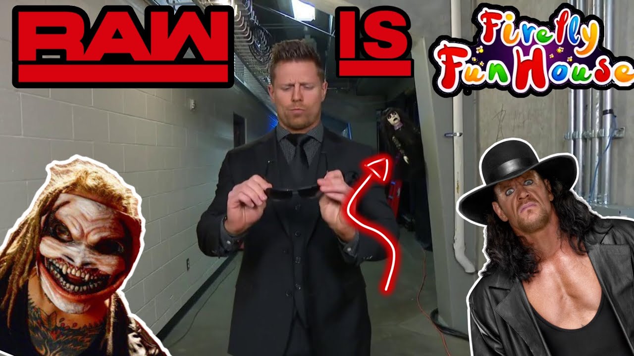 RAW BECOMES THE FIREFLY FUN HOUSE - YouTube