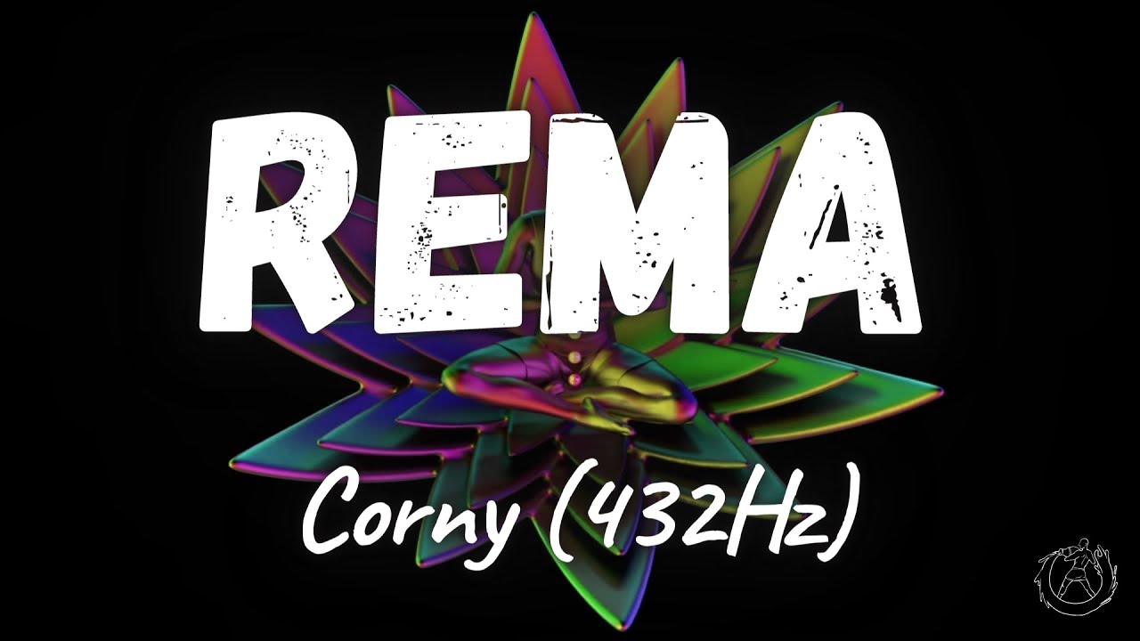 Rema - Corny (432Hz) - YouTube