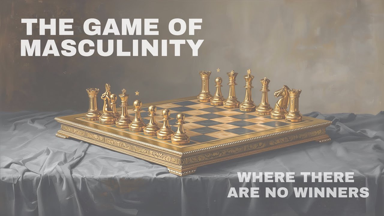 The Key To Real Masculinity. End The Cycle Of Never Being Enough. - YouTube