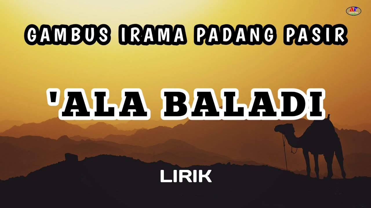 LAGU GAMBUS IRAMA PADANG PASIR ALA BALADI LIRIK COVER - YouTube