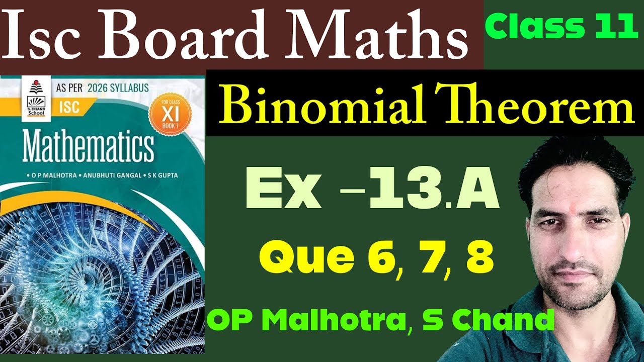 Isc Maths Class 11 ||Binomial Theorem || Ex -13.A || OP Malhotra || S ...