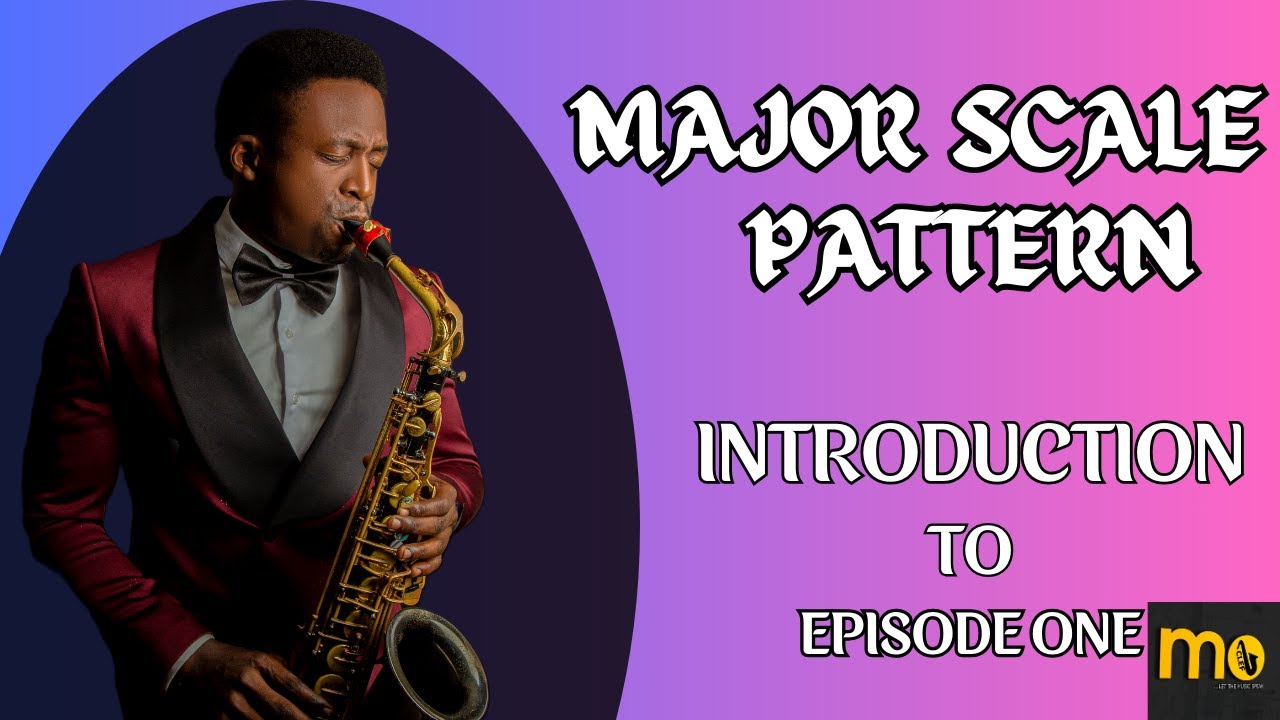 Major Scale Pattern Episode 1 Introduction Youtube 3295