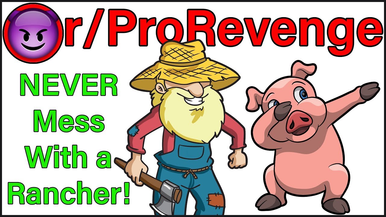 NEVER Mess With a Rancher! | r/ProRevenge | #208 - YouTube