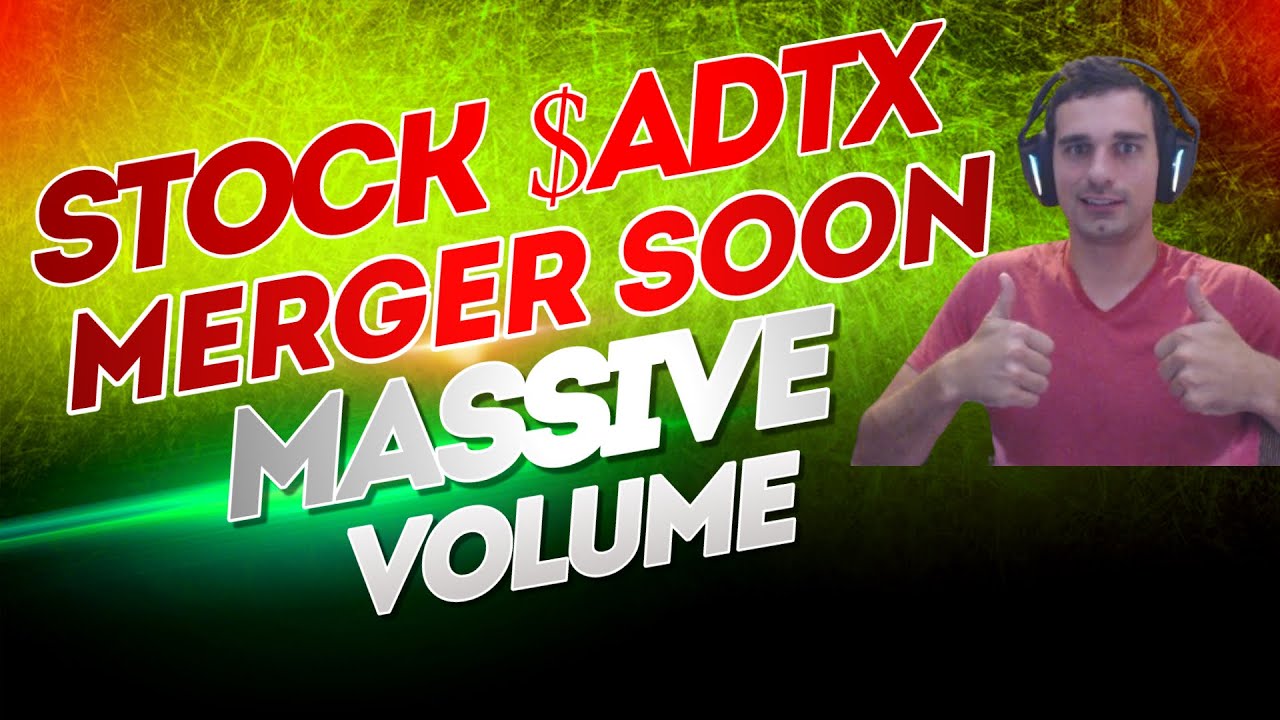 Stock $ADTX: Merger Expected Soon And Could Make Pump Like $MGOL Did ...