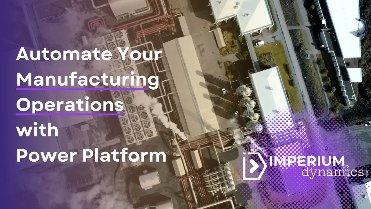 Automate Your Manufacturing Operations with Power Platform - YouTube