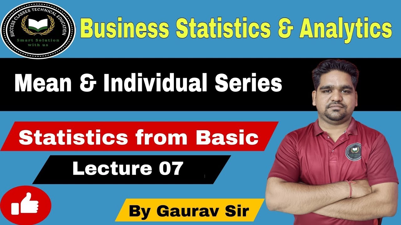 Mean and Individual Series || Businesses Statistics || Lecture 07 ...