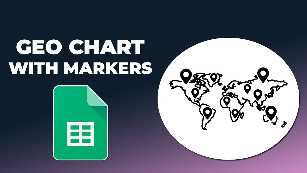 How to use geo chart with markers in google sheets - YouTube